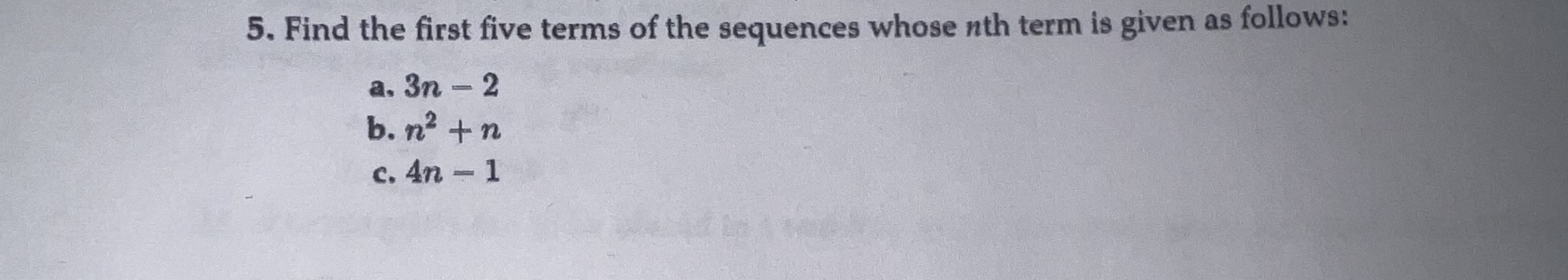 Solved Find the first five terms of the sequences whose nth | Chegg.com