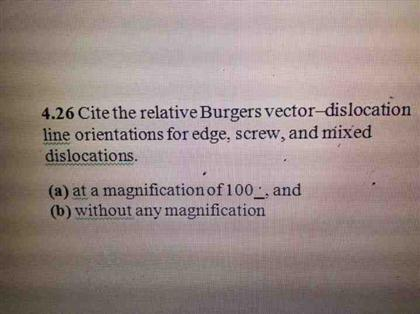 Solved Cite the relative Burgers vector-dislocation line | Chegg.com