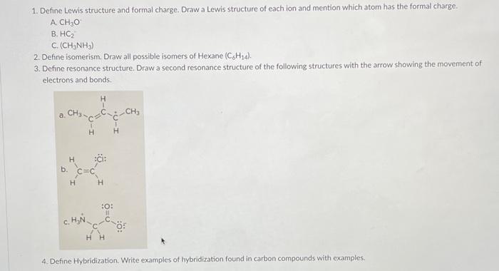 Solved 1. Define Lewis structure and formal charge. Draw a | Chegg.com