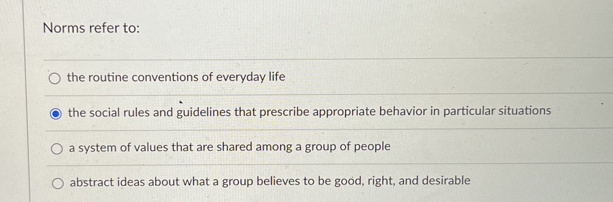 Solved Norms refer to:the routine conventions of everyday | Chegg.com