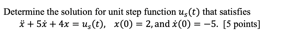 Solved Determine the solution for unit step function us(t) | Chegg.com