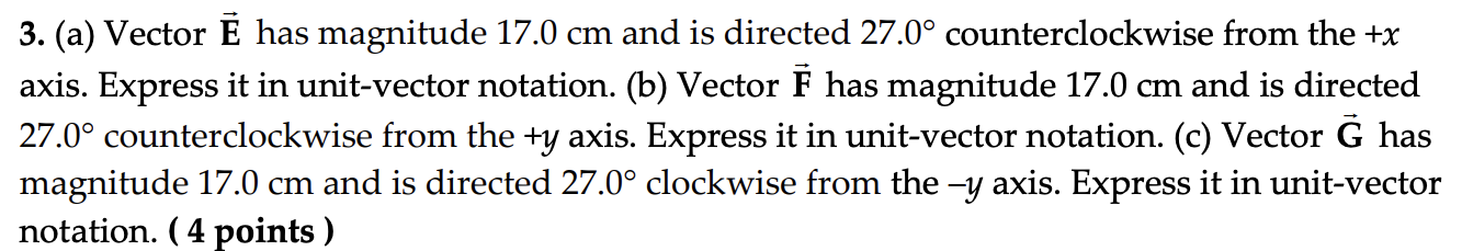 Solved (a) ﻿Vector vec(E) ﻿has magnitude 17.0cm ﻿and is | Chegg.com