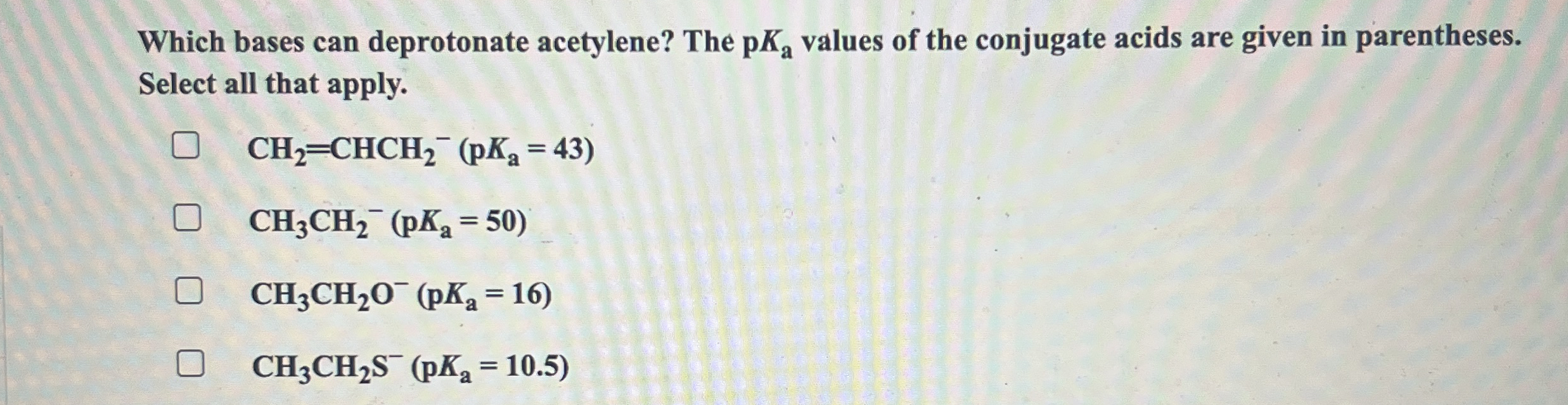 Solved Which bases can deprotonate acetylene? The pKa | Chegg.com