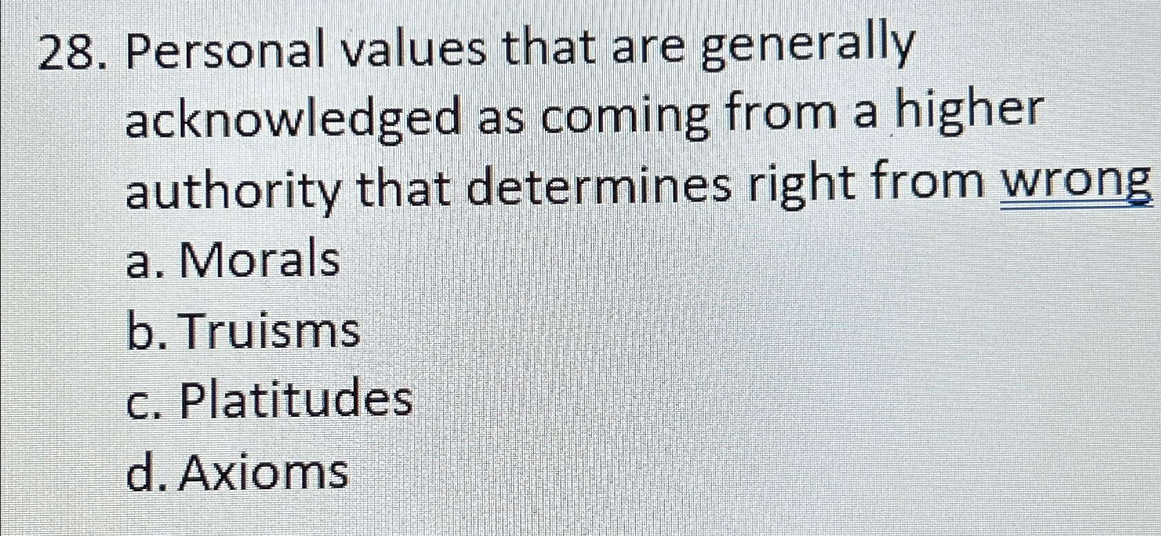 Solved Personal values that are generally acknowledged as | Chegg.com