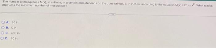 Solved produces the maximum number of mosquitoes? A. 20 in | Chegg.com