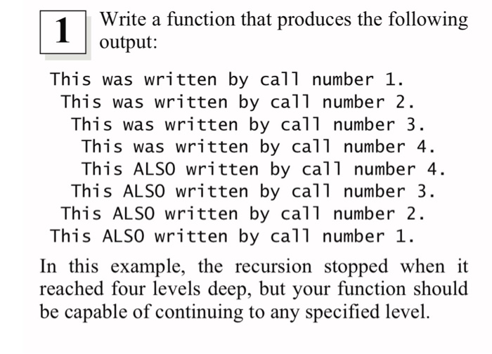 Solved Write a function that produces the following output: | Chegg.com