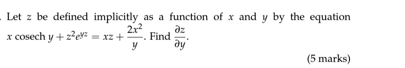 Solved Let z ﻿be defined implicitly as a function of x ﻿and | Chegg.com