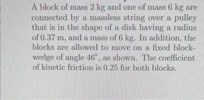Solved A block of mass 2 kg and one of mass 6 kg are | Chegg.com