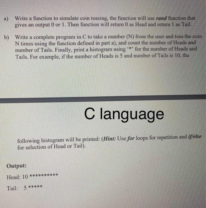 Solved A Write A Function To Simulate Coin Tossing The 