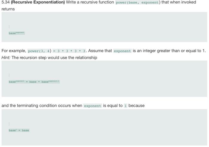Solved 534 Recursive Exponentiation Write A Recursive 