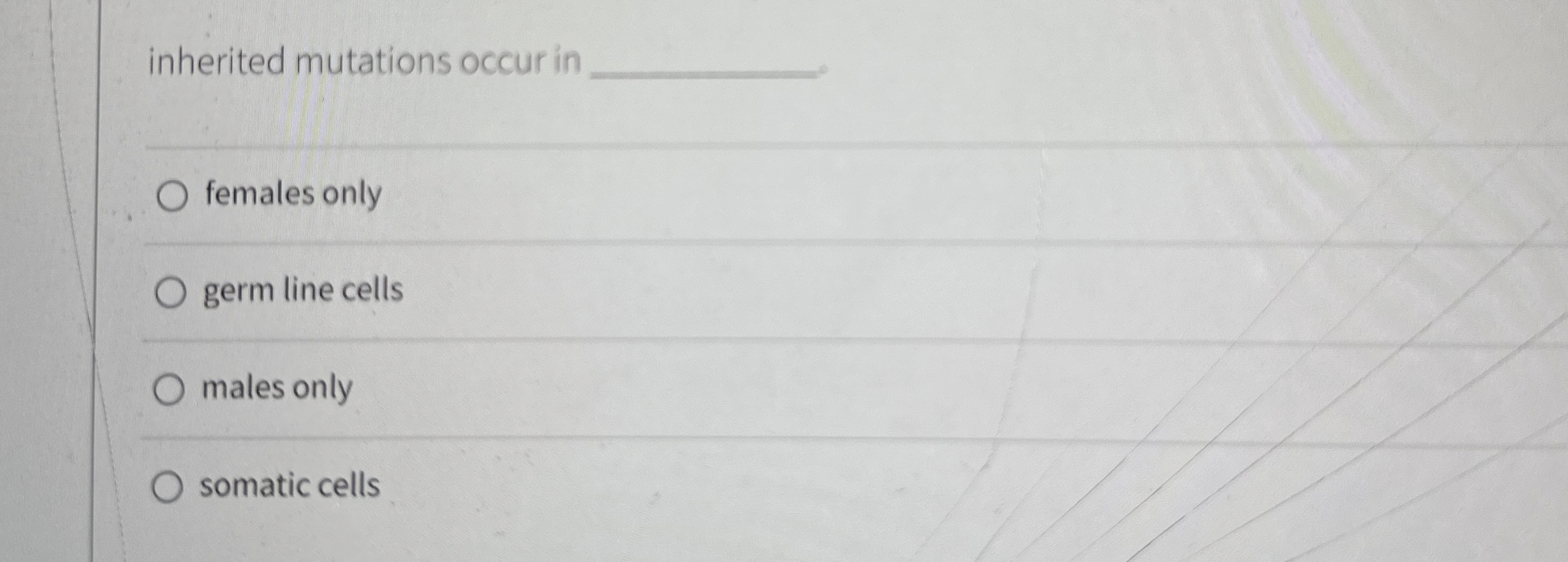 Solved inherited mutations occur in females onlygerm line | Chegg.com