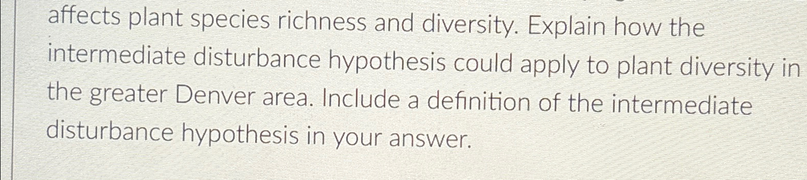 Solved Explain how the intermediate disturbance hypothesis | Chegg.com