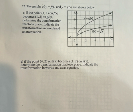Solved The graphs of y=f(x) ﻿and y=g(x) ﻿are shown below:a) | Chegg.com