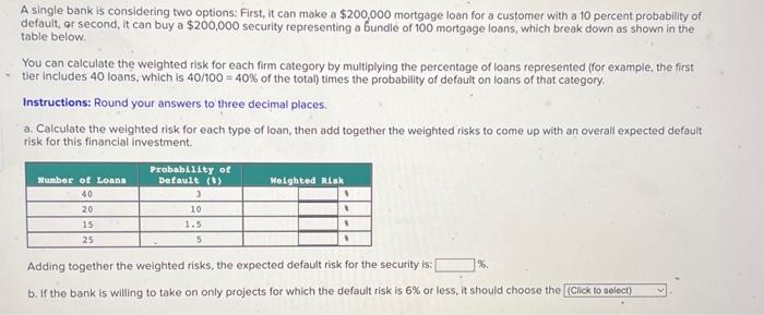 Solved A single bank is considering two options: First, it | Chegg.com