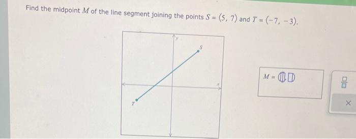 Solved Find the midpoint M of the line segment joining the | Chegg.com