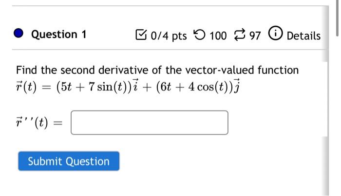 Solved Find the second derivative of the vector-valued | Chegg.com
