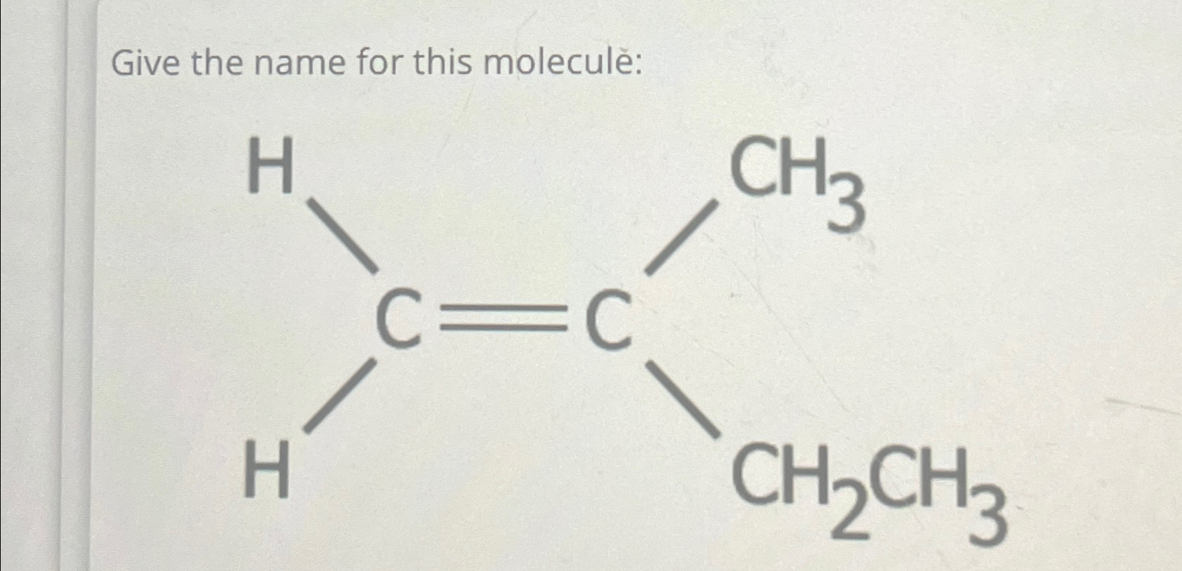 Solved Give the name for this molecule: | Chegg.com