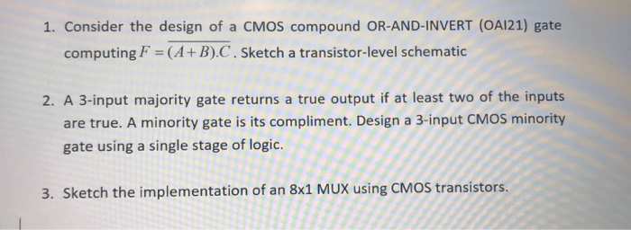Solved 1. Consider the design of a CMOS compound | Chegg.com