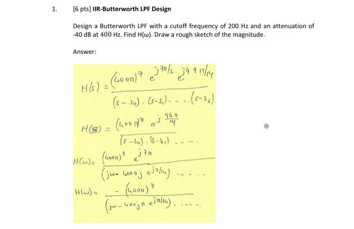 Solved [6 pts] IIR-Butterworth LPF Design Design a | Chegg.com
