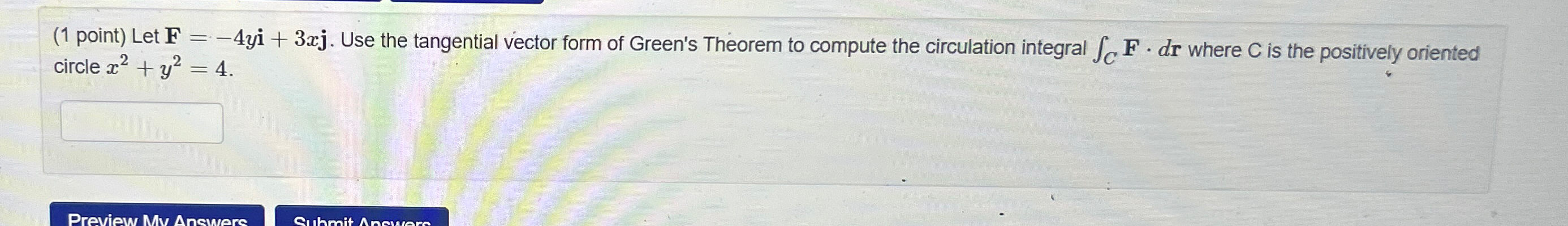 Solved (1 ﻿point) ﻿Let F=-4yi+3xj. ﻿Use the tangential | Chegg.com