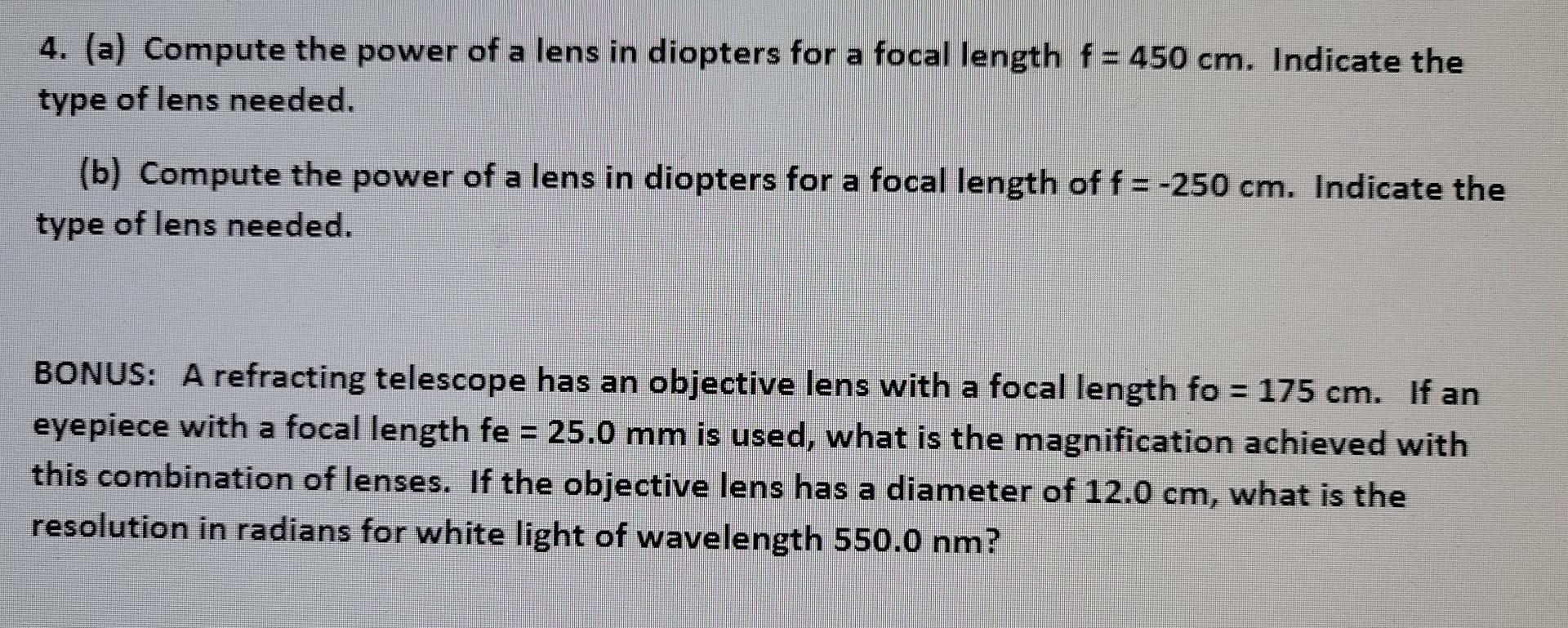 Solved 4. (a) Compute the power of a lens in diopters for a | Chegg.com