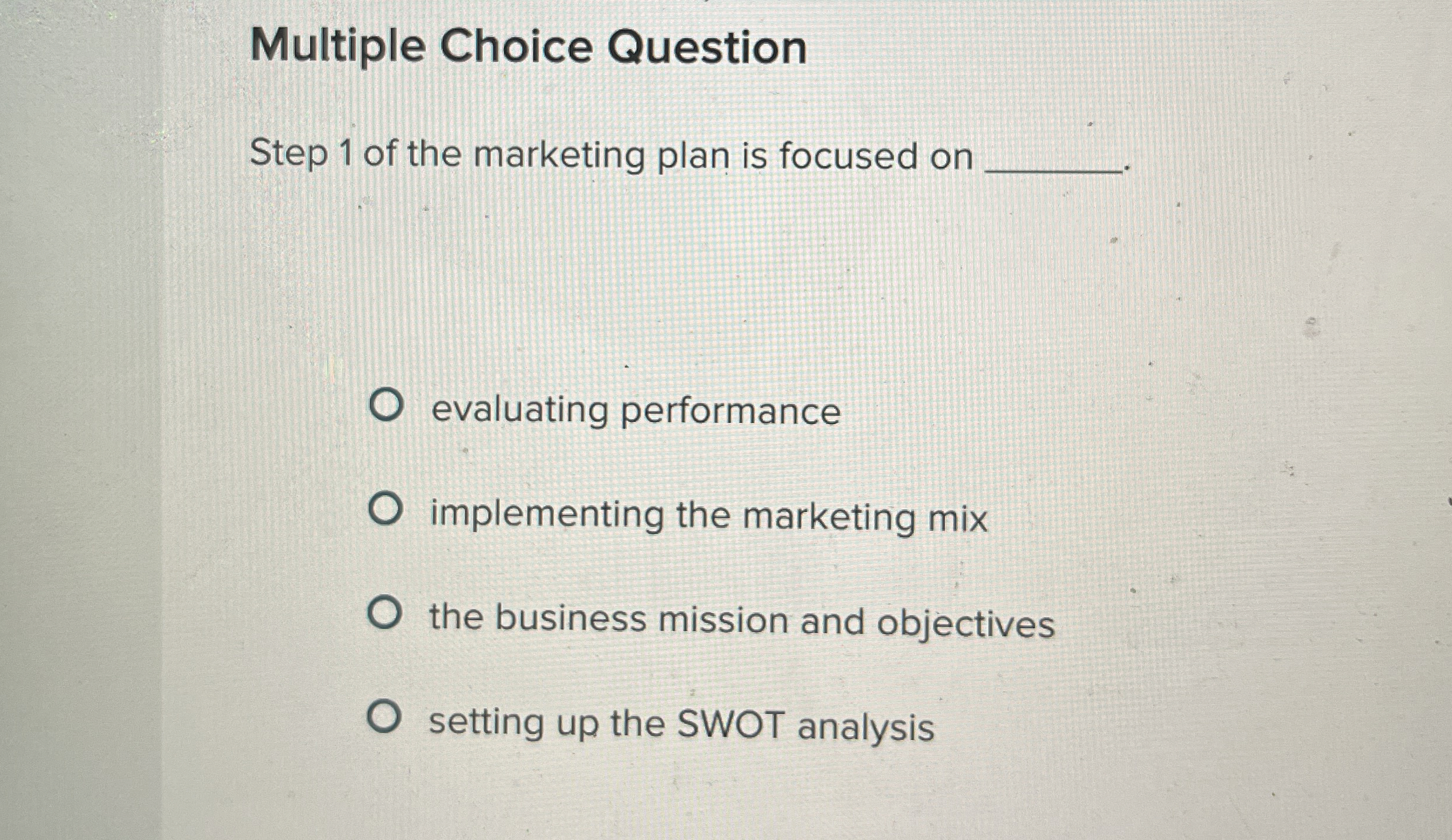 Solved Multiple Choice QuestionStep 1 ﻿of the marketing plan | Chegg.com