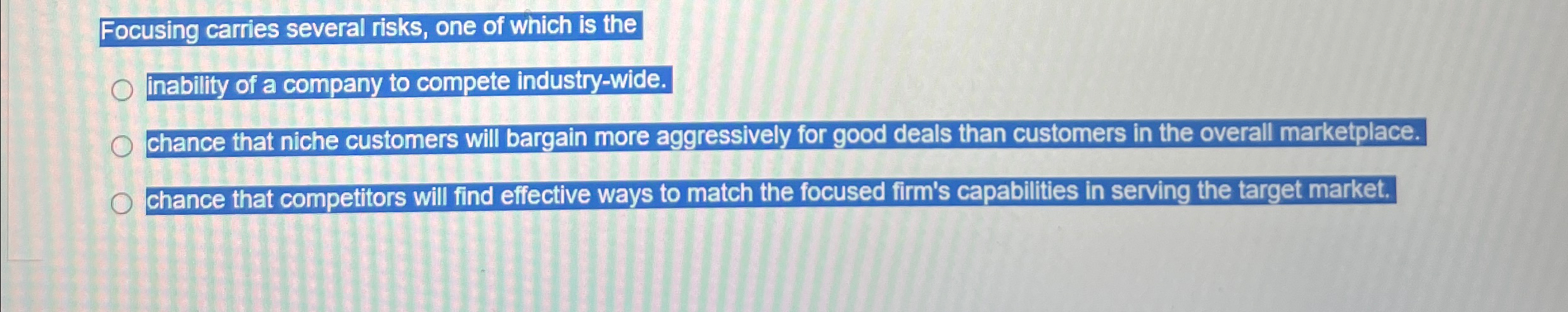 Solved Focusing carries several risks, one of which is | Chegg.com