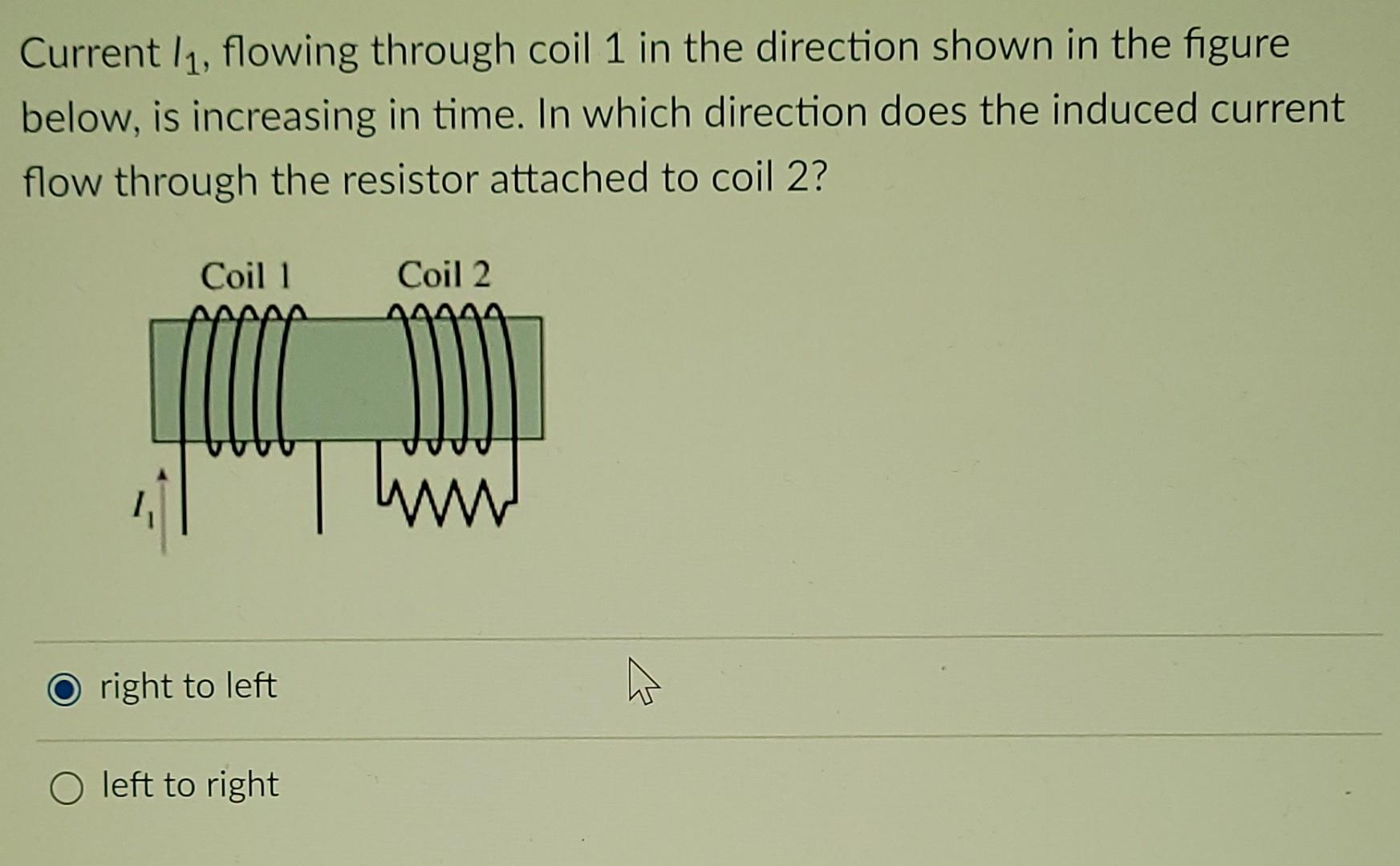 Solved Current 11, flowing through coil 1 in the direction | Chegg.com