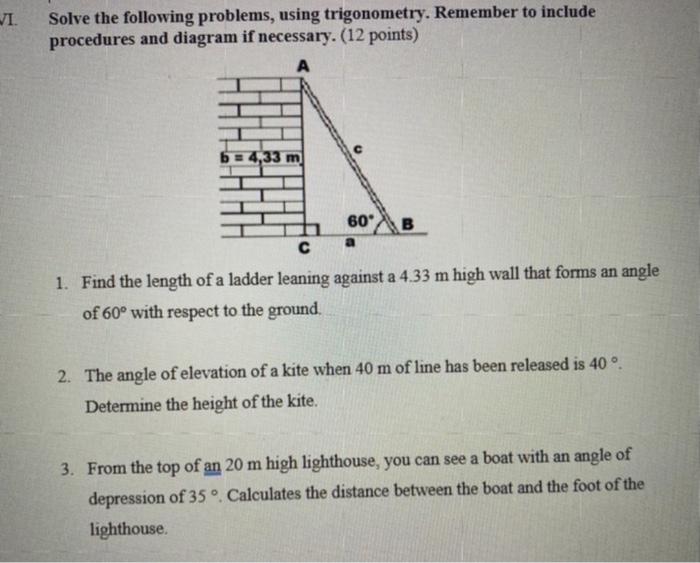 Solved VI. Solve the following problems, using trigonometry. | Chegg.com