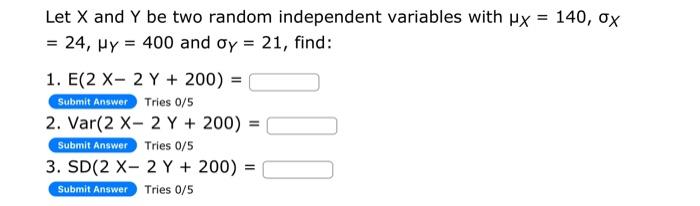 Solved Let X and Y be two random independent variables with | Chegg.com