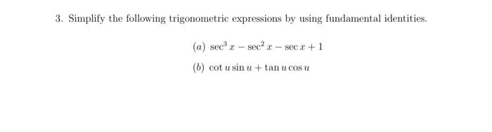 Solved 3. Simplify the following trigonometric expressions | Chegg.com