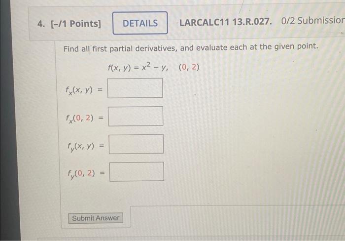 Solved Find all first partial derivatives, and evaluate each | Chegg.com