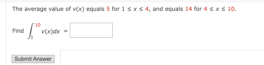 Solved The average value of v(x) ﻿equals 5 ﻿for 1≤x≤4, ﻿and | Chegg.com