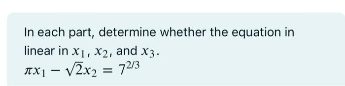 Solved In each part, determine whether the equation in | Chegg.com