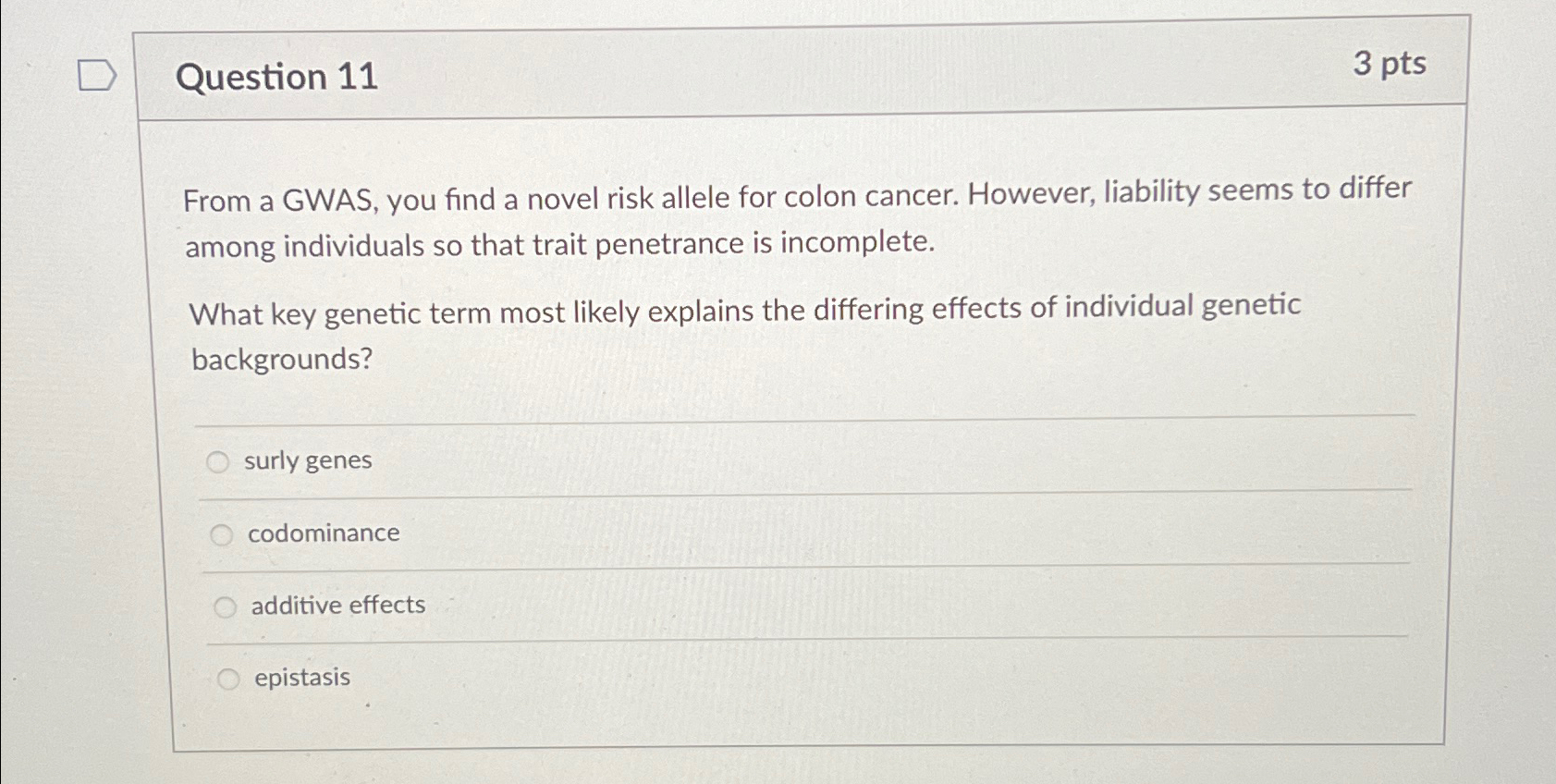 Solved Question 113 ﻿ptsFrom a GWAS, you find a novel risk | Chegg.com