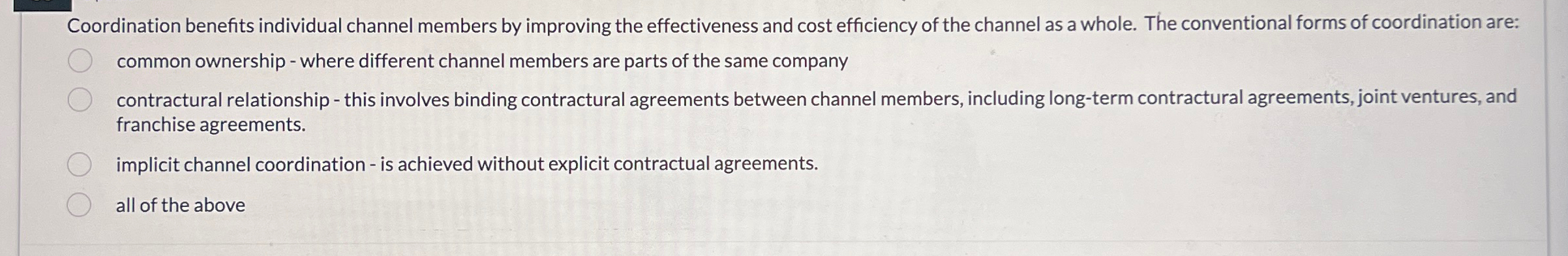 Solved Coordination benefits individual channel members by | Chegg.com