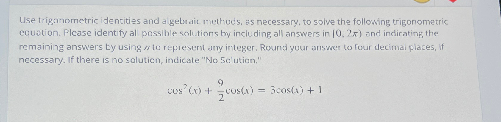 Solved Use trigonometric identities and algebraic methods, | Chegg.com