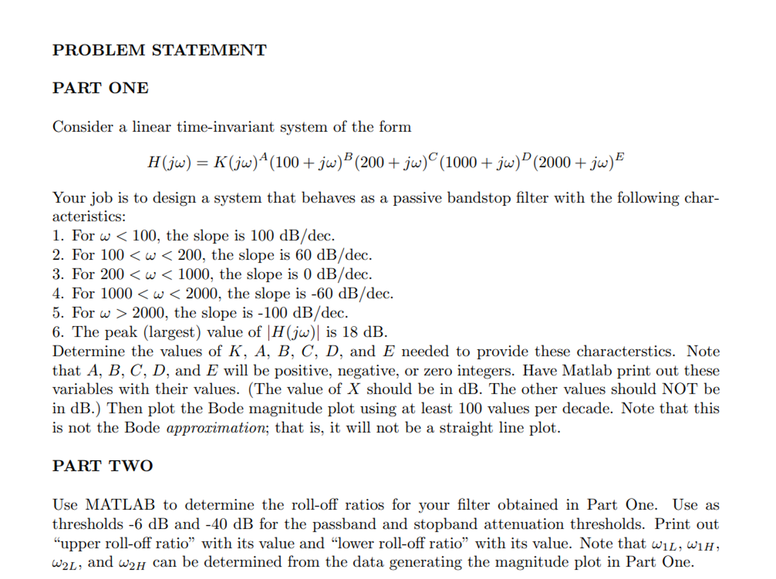 Solved Please show all matlab code for problem statement one | Chegg.com
