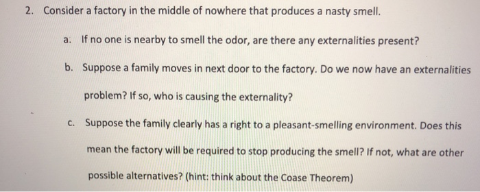 Solved 2. Consider a factory in the middle of nowhere that | Chegg.com