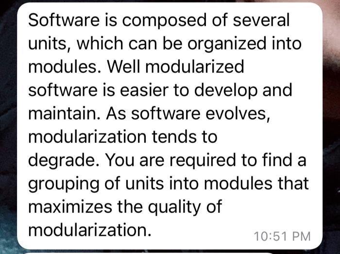 Solved Software is composed of several units, which can be | Chegg.com