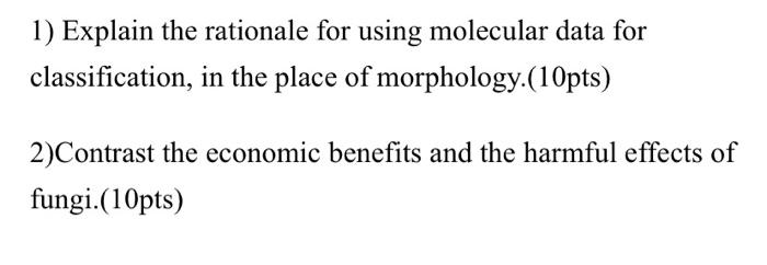 Solved 1) Explain the rationale for using molecular data for | Chegg.com