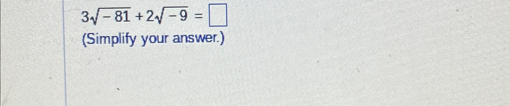 Solved 3-812+2-92=(Simplify your answer.) | Chegg.com