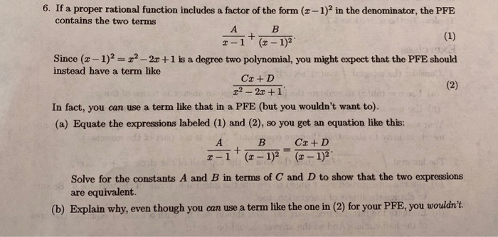 Solved 6. If a proper rational function includes a factor of | Chegg.com