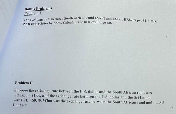 Solved Bonus Problems Problem I The exchange rate between | Chegg.com