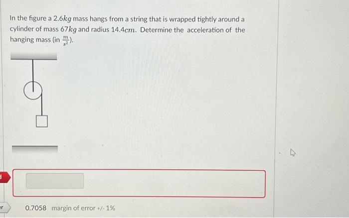 Solved In the figure a 2.6 kg mass hangs from a string that | Chegg.com