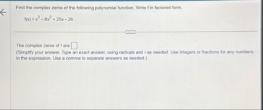 Solved Find the complex zeros of the following polynomial | Chegg.com