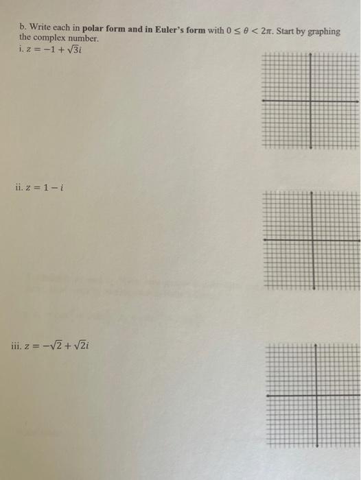 Solved b. Write each in polar form and in Euler's form with | Chegg.com