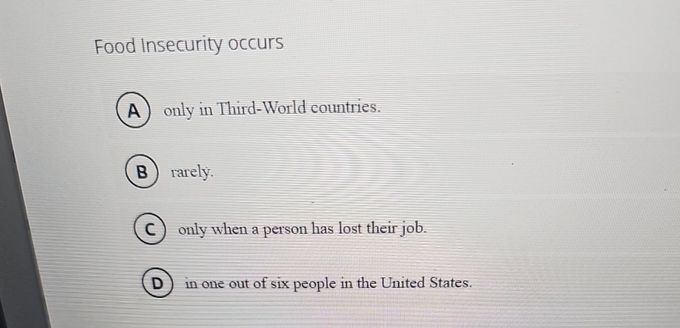 Solved Food insecurity occursonly in Third-World | Chegg.com