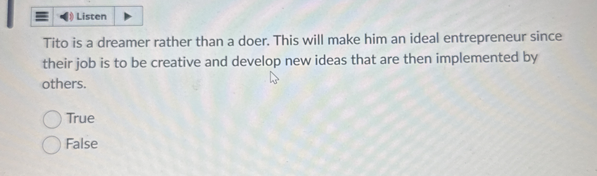 Solved ListenTito is a dreamer rather than a doer. This will | Chegg.com