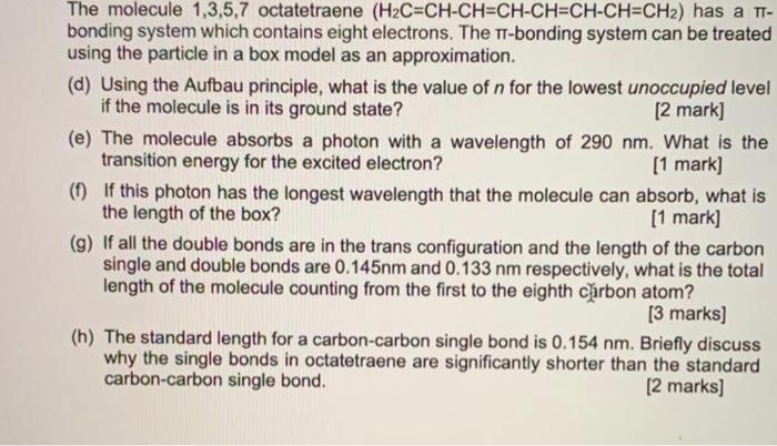 Solved The molecule 1,3,5,7 octatetraene | Chegg.com